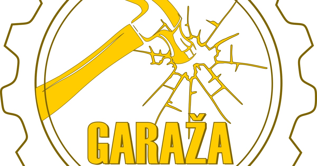 Home | Garaža Makerspace: Break it 'till you make it