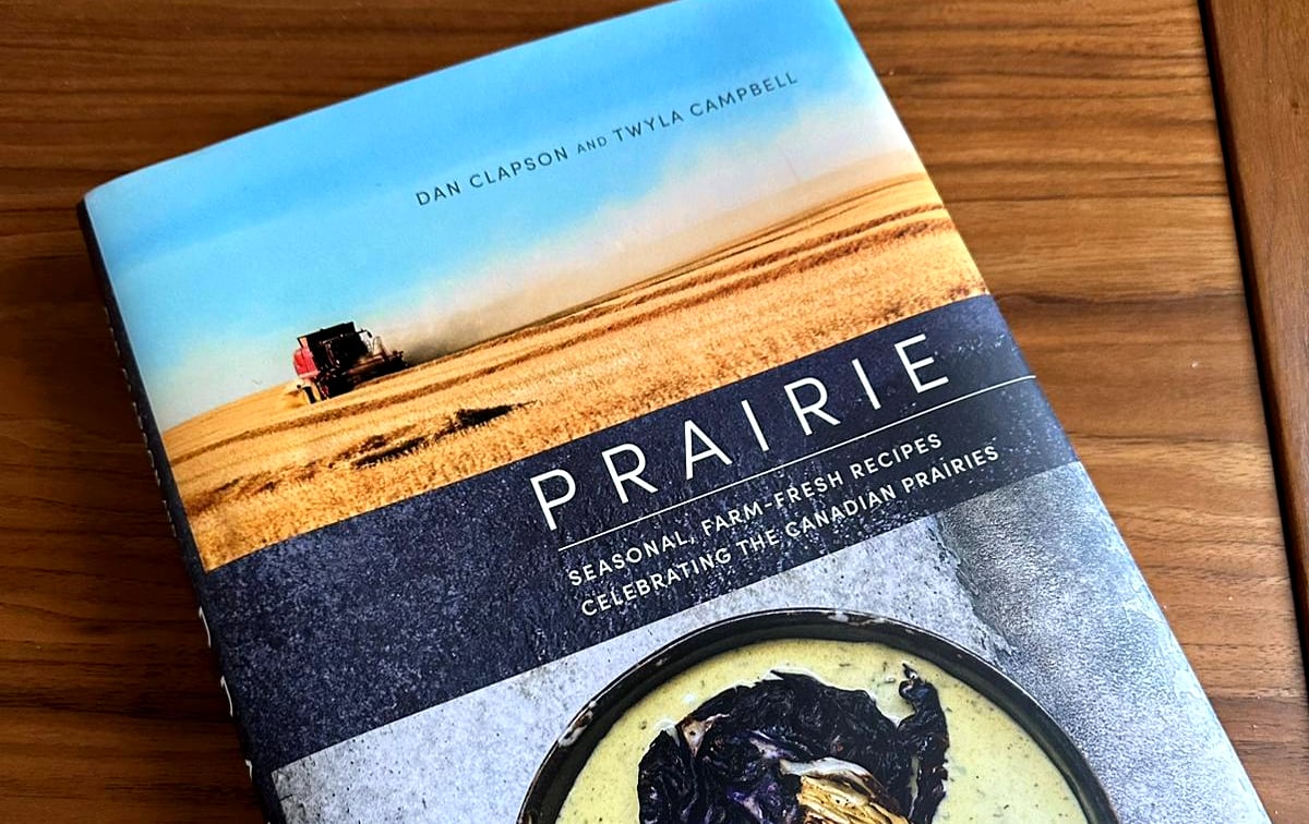 Dan Clapson's Canadian cookbook 'Prairie' | Dan Clapson