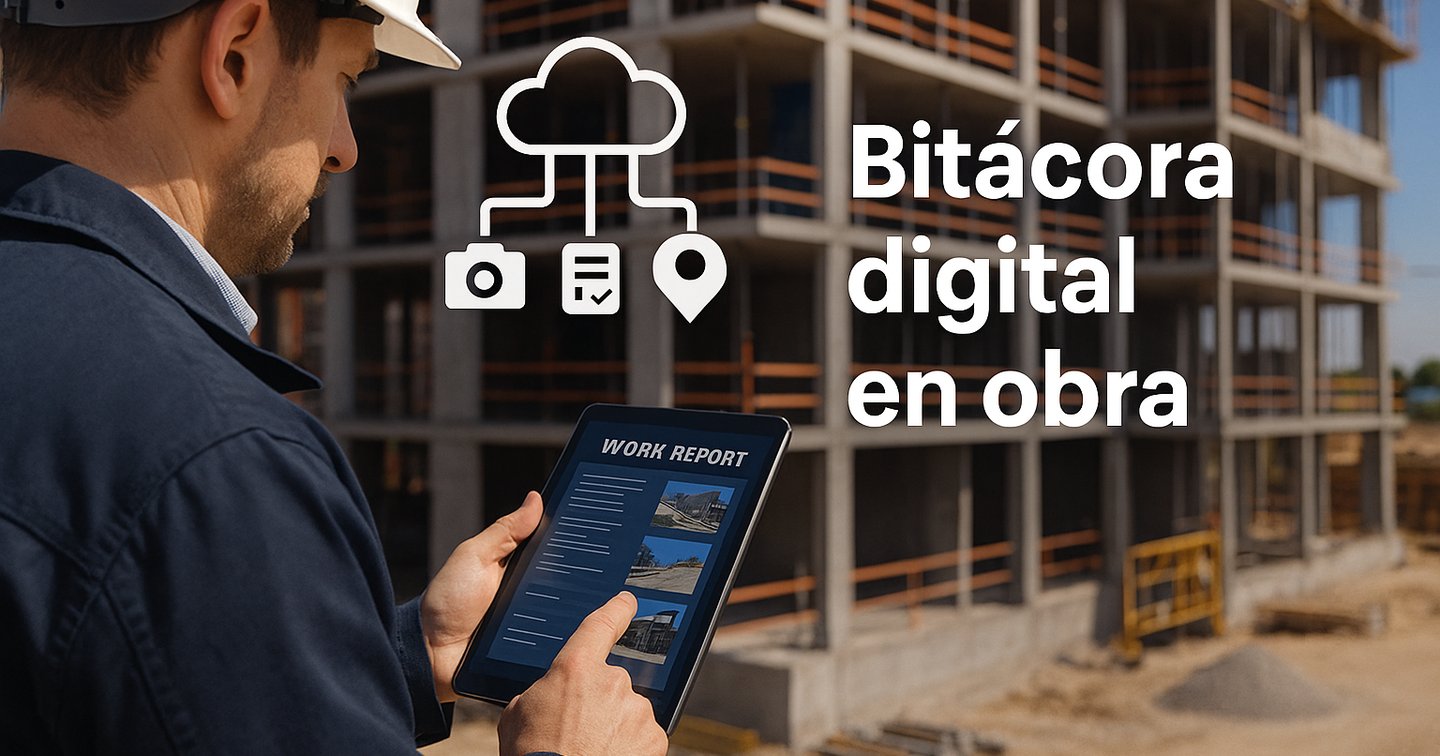 Qué es una bitácora digital y por qué reemplaza al reporte de obra ...