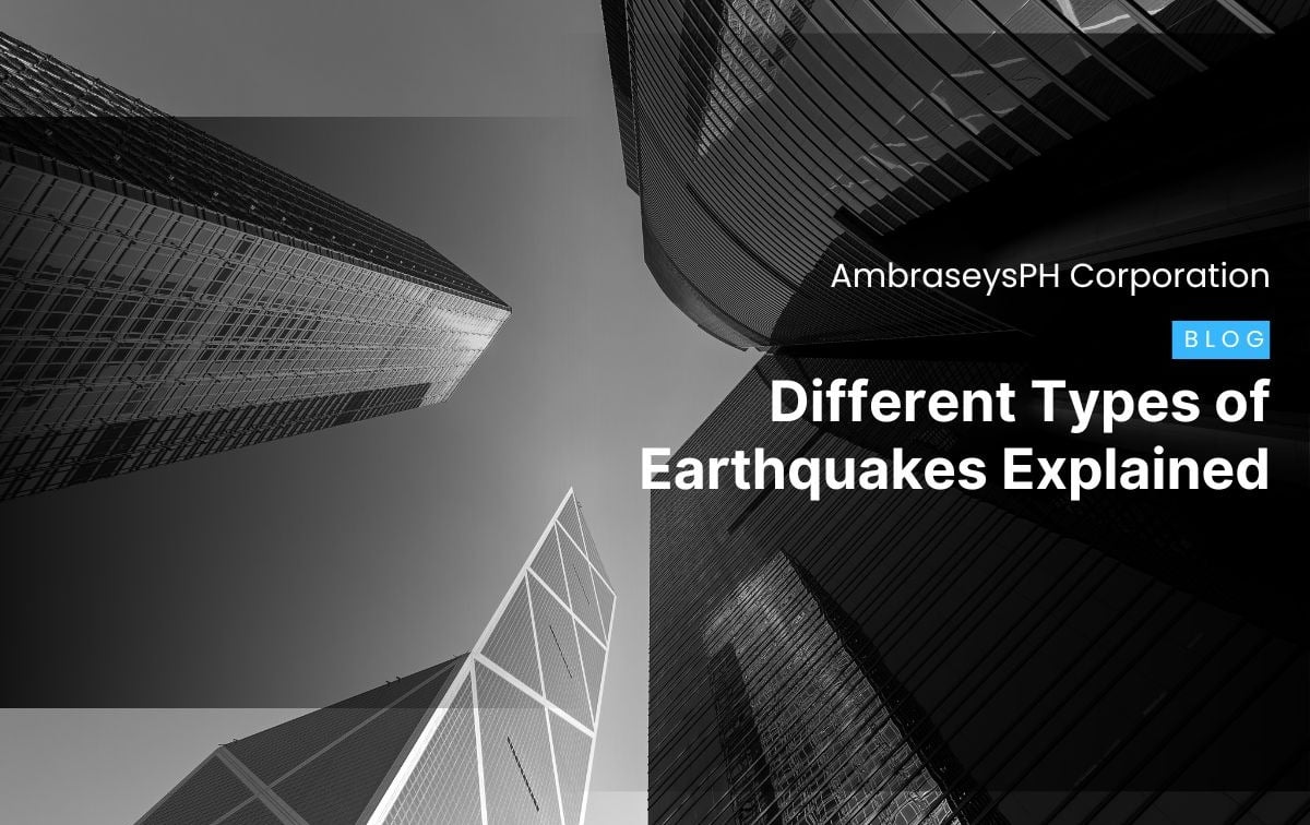 Different Types of Earthquake Explained