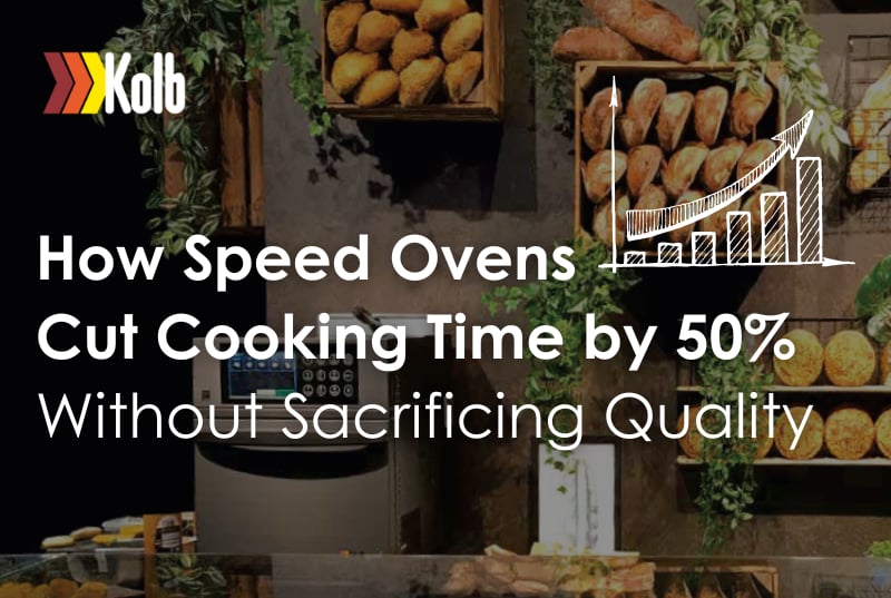 How Speed Ovens Cut Cooking Time by 50%—Without Sacrificing Quality ...
