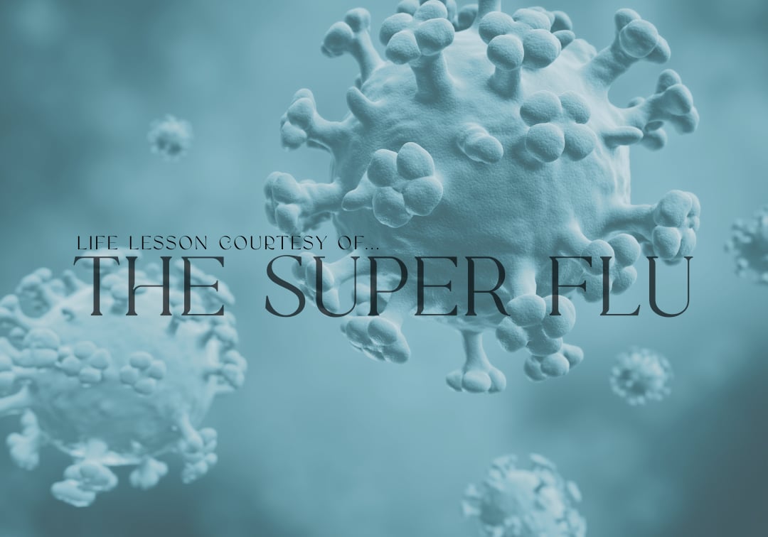 The Super Flu kicked my ass and this is what I learned | Debra Plotkin