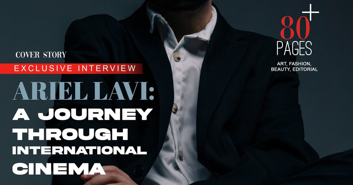 Ariel Lavi: Exploring International Cinema | Eclair Magazine