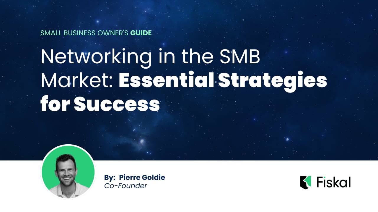 Networking in the SMB Market: Essential Strategies for Success | Fiskal