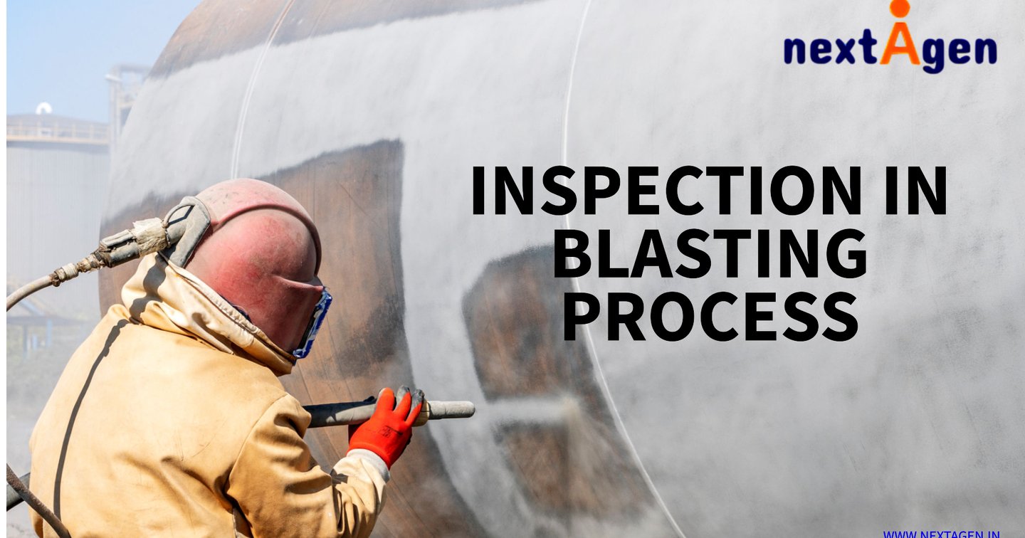 Inspection During the Blasting Process | Nextagen Analytics