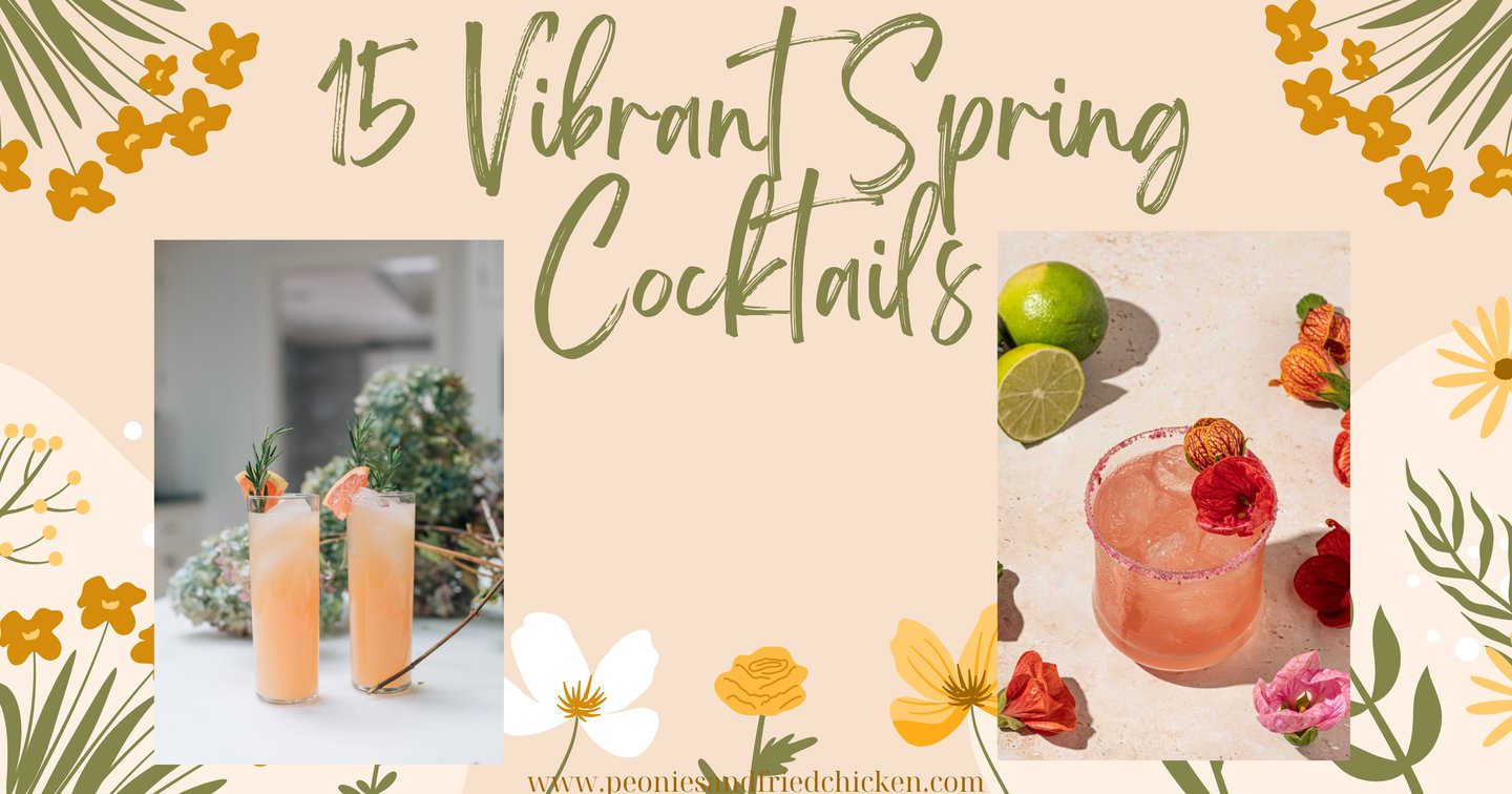 15 Vibrant Spring Cocktails | Peonies and Fried Chicken