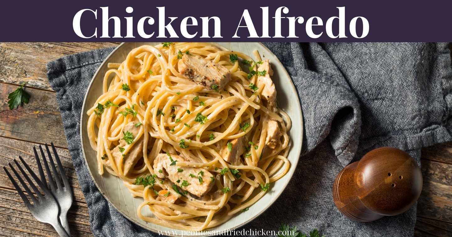 Chicken Alfredo | Peonies and Fried Chicken