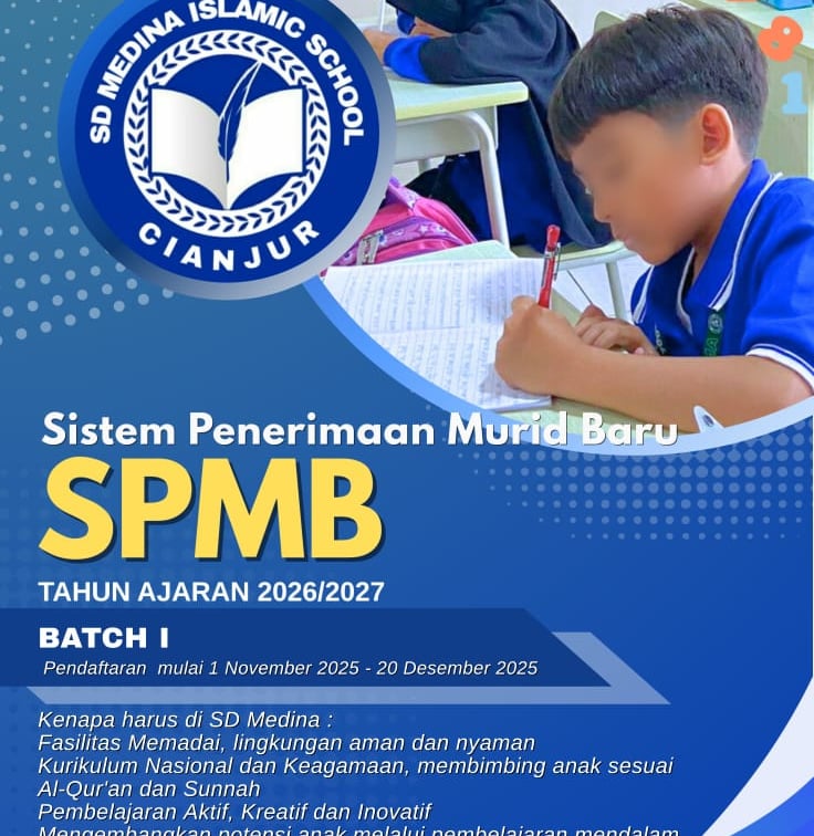 Penerimaan Murid Baru SD Medina Islamic School | Medina Islamic School