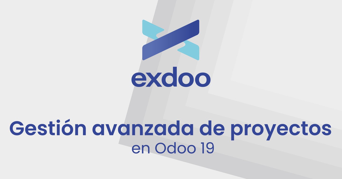 Gestión avanzada de proyectos en Odoo 19: Control total de proyectos ...