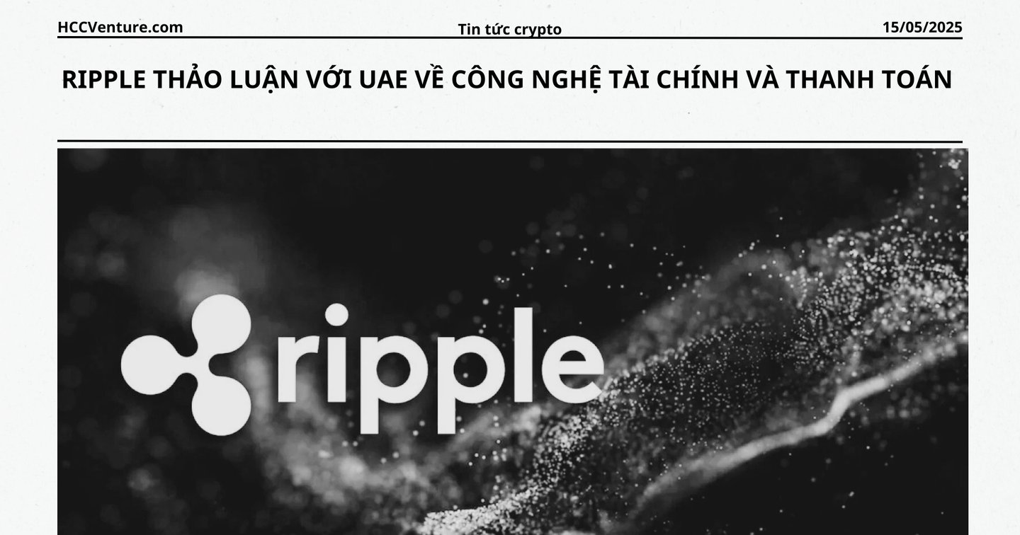 Ripple đàm phán với UAE về Fintech và thanh toán kỹ thuật số | HOLD ...