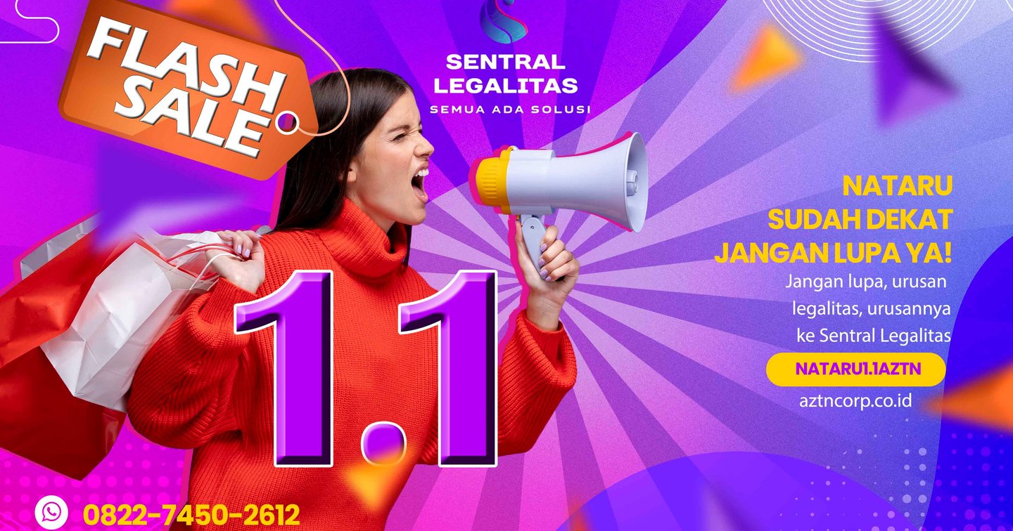 Dapatkan Potongan Harga Fantastis untuk Jasa Legalitas Anda di Flash Sale 1.1! | aztncorp.co.id