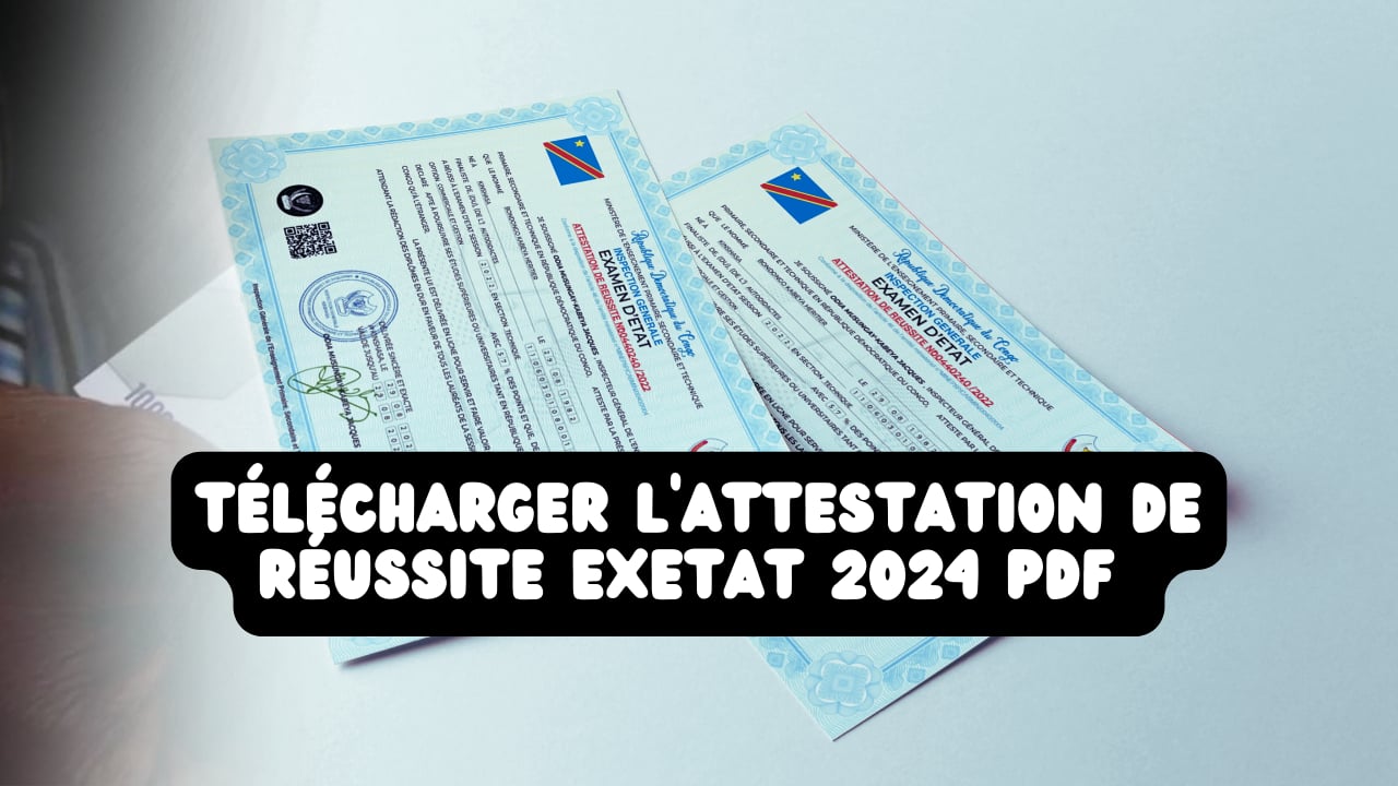 Télécharger Attestation de Réussite Exetat 2025 PDF : Guide Complet et ...