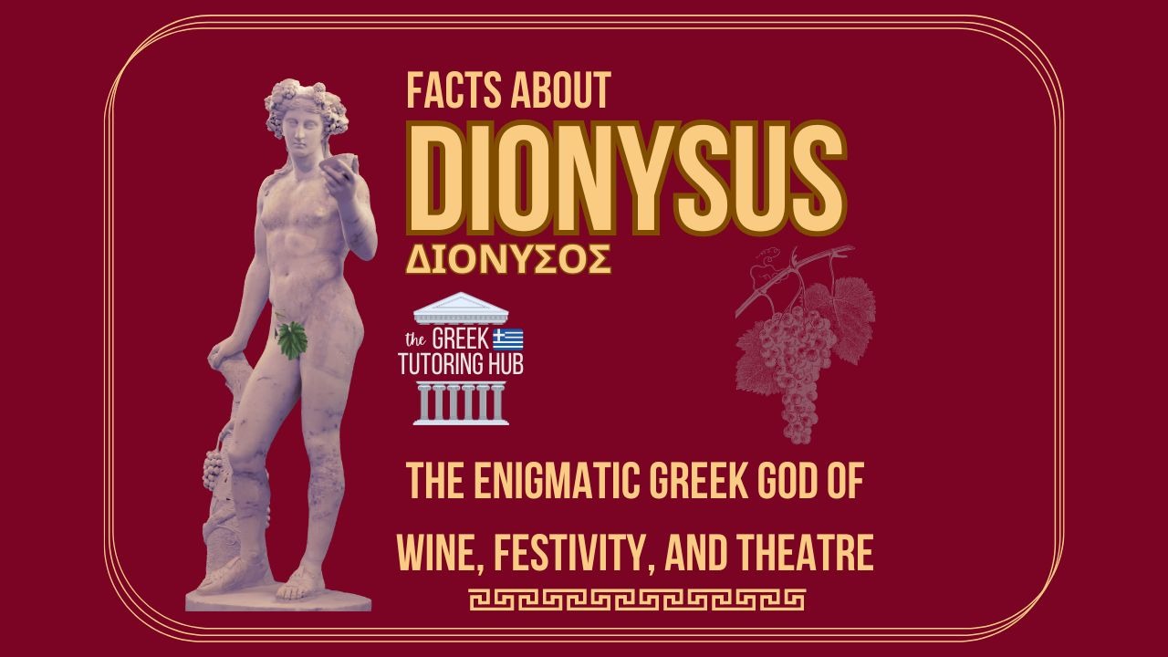Dionysus: Greek God of Wine, Festivity, and Theatre | Greek Tutoring Hub