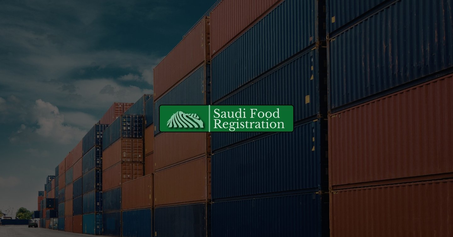 KSA Food Import Regulations: SFDA Rules for Importers