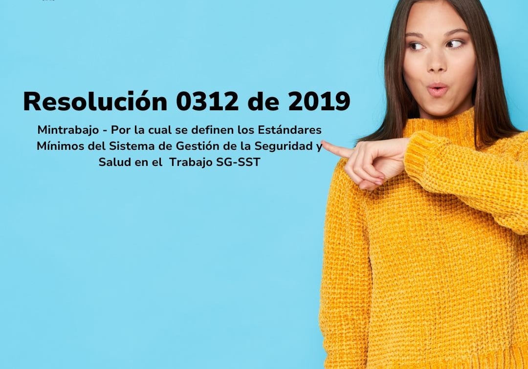 La resolución 0312 de 2019: Mejorando la seguridad laboral en Colombia | Preventica S.A.S.