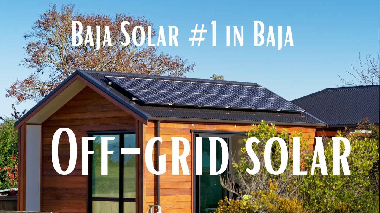 Understanding Off-Grid Living: Energy Needs and System Design | Baja Solar