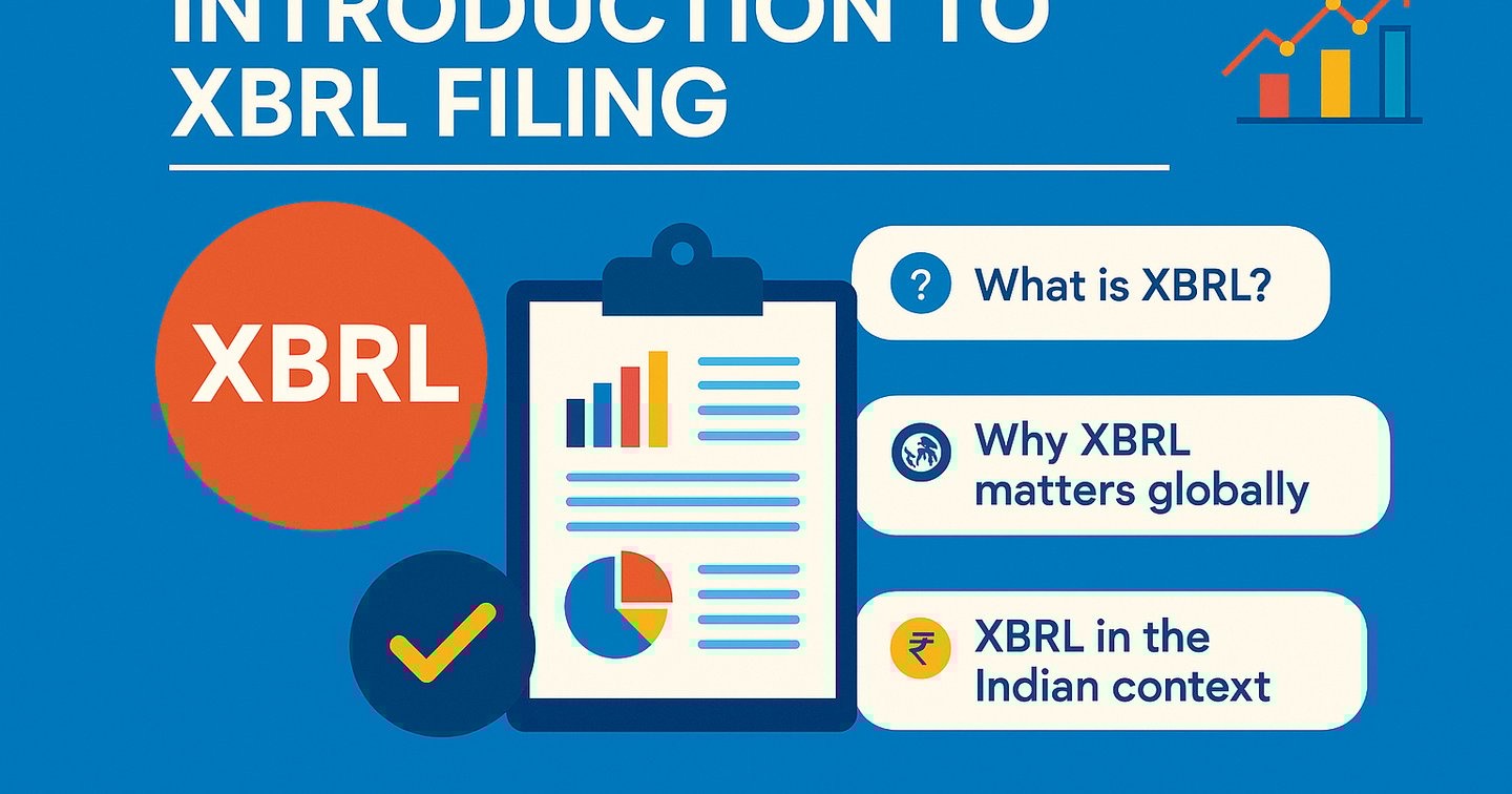 Introduction to XBRL Filing – What, Why & Who Should Care?