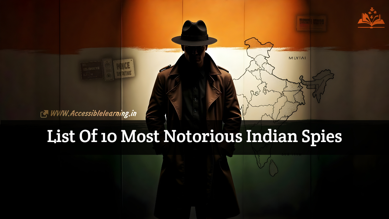 List Of 10 Most Notorious Indian Spies And Their Courageous Stories ...
