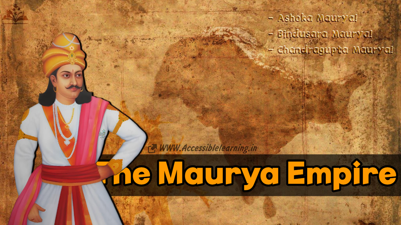 The Maurya Empire: Ancient India's First Pan-Indian Dynasty (321-185 ...