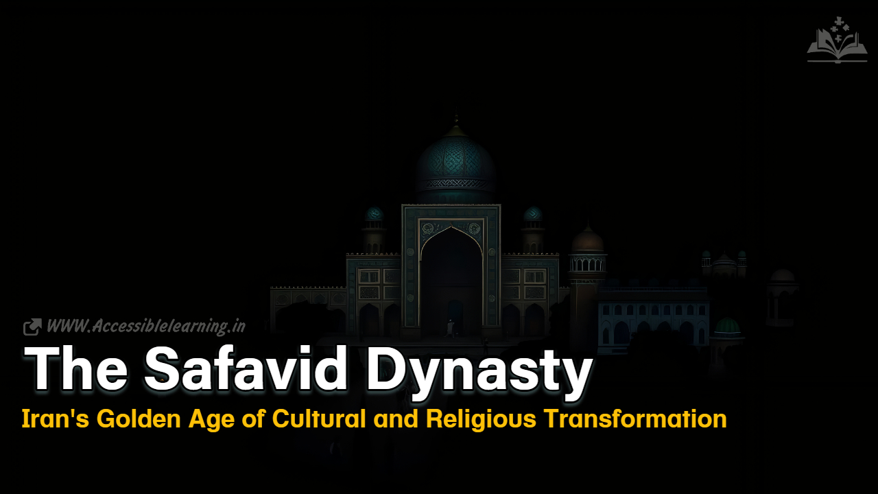 The Safavid Dynasty: Iran's Golden Age of Cultural and Religious ...
