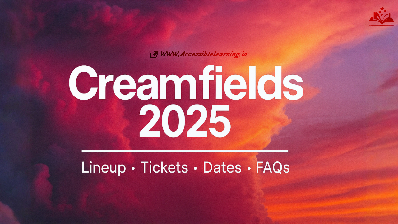 Creamfields 2025: The Ultimate Guide to the UK’s Premier Electronic ...