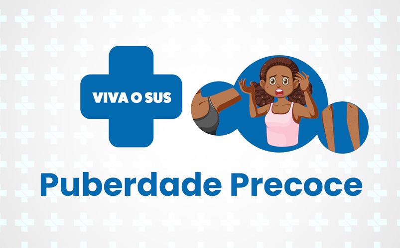 Puberdade Precoce: Diagnóstico e Tratamento pelo SUS | VIVA O SUS!