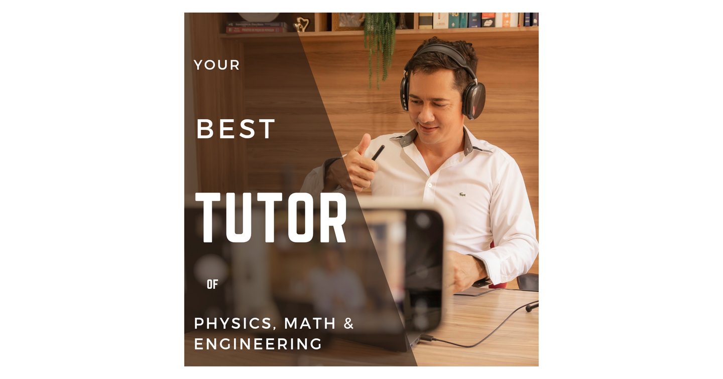 Expert Physics, Math, and Engineering Tutoring Worldwide | Jose Tutor ...