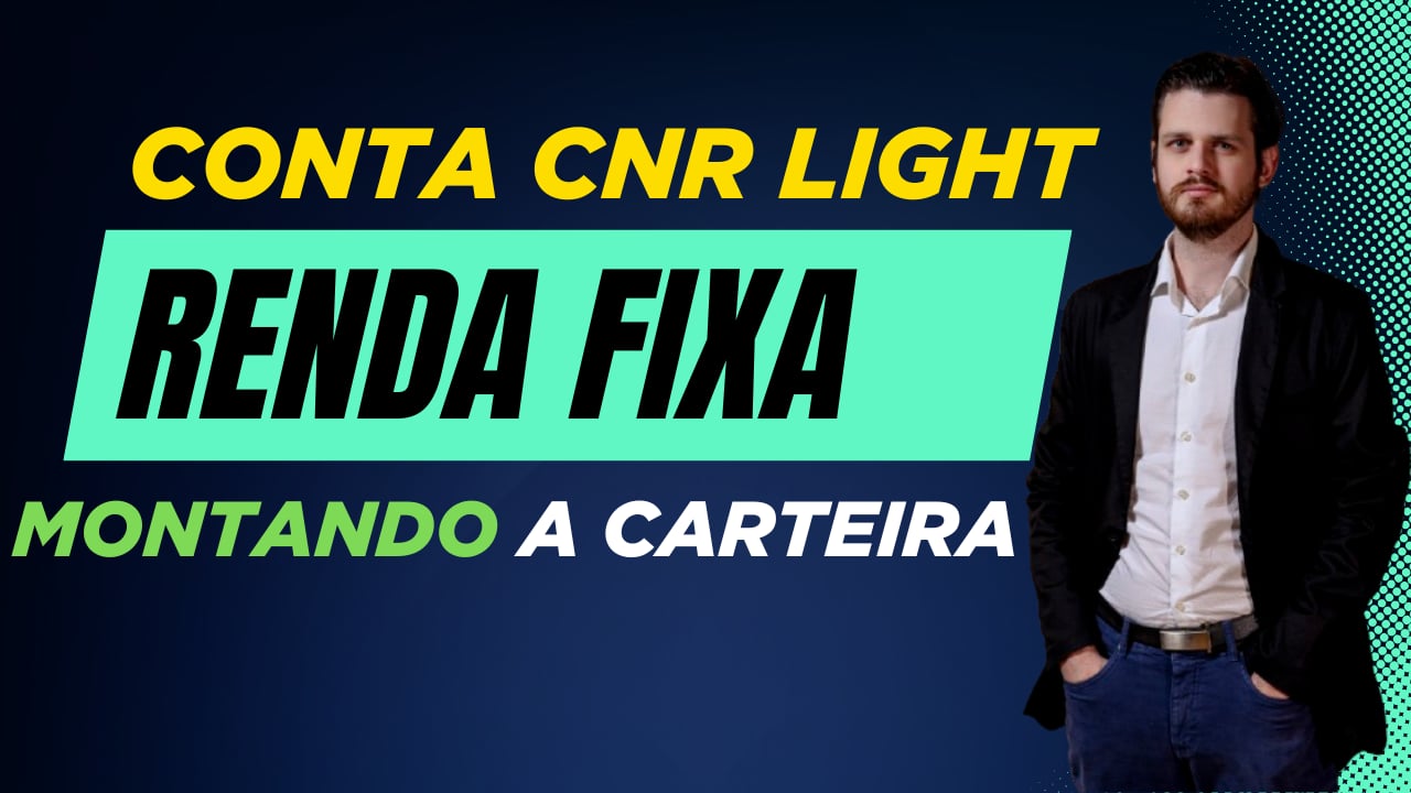 Guia para Composição de Carteiras na CNR Light | Leonardo Marks