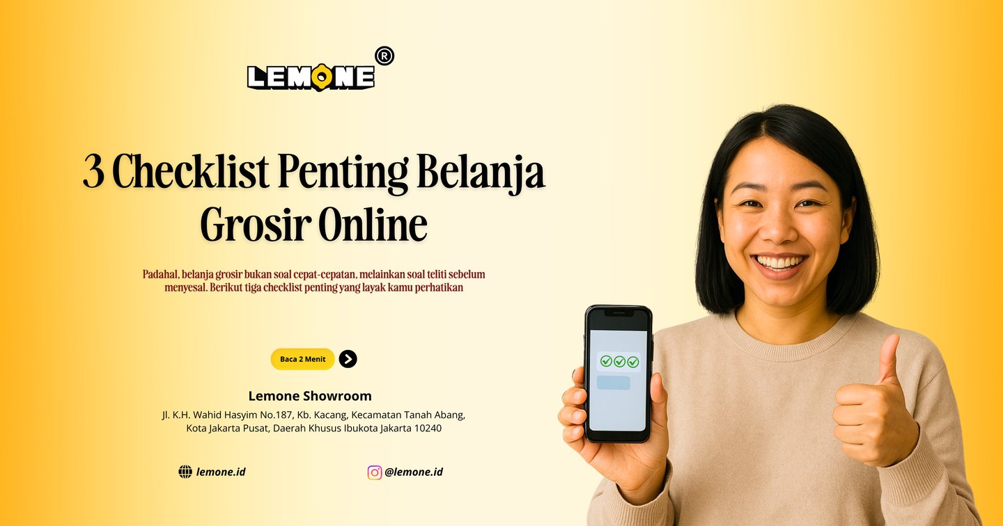 3 Checklist Penting Belanja Grosir Online | Lemone