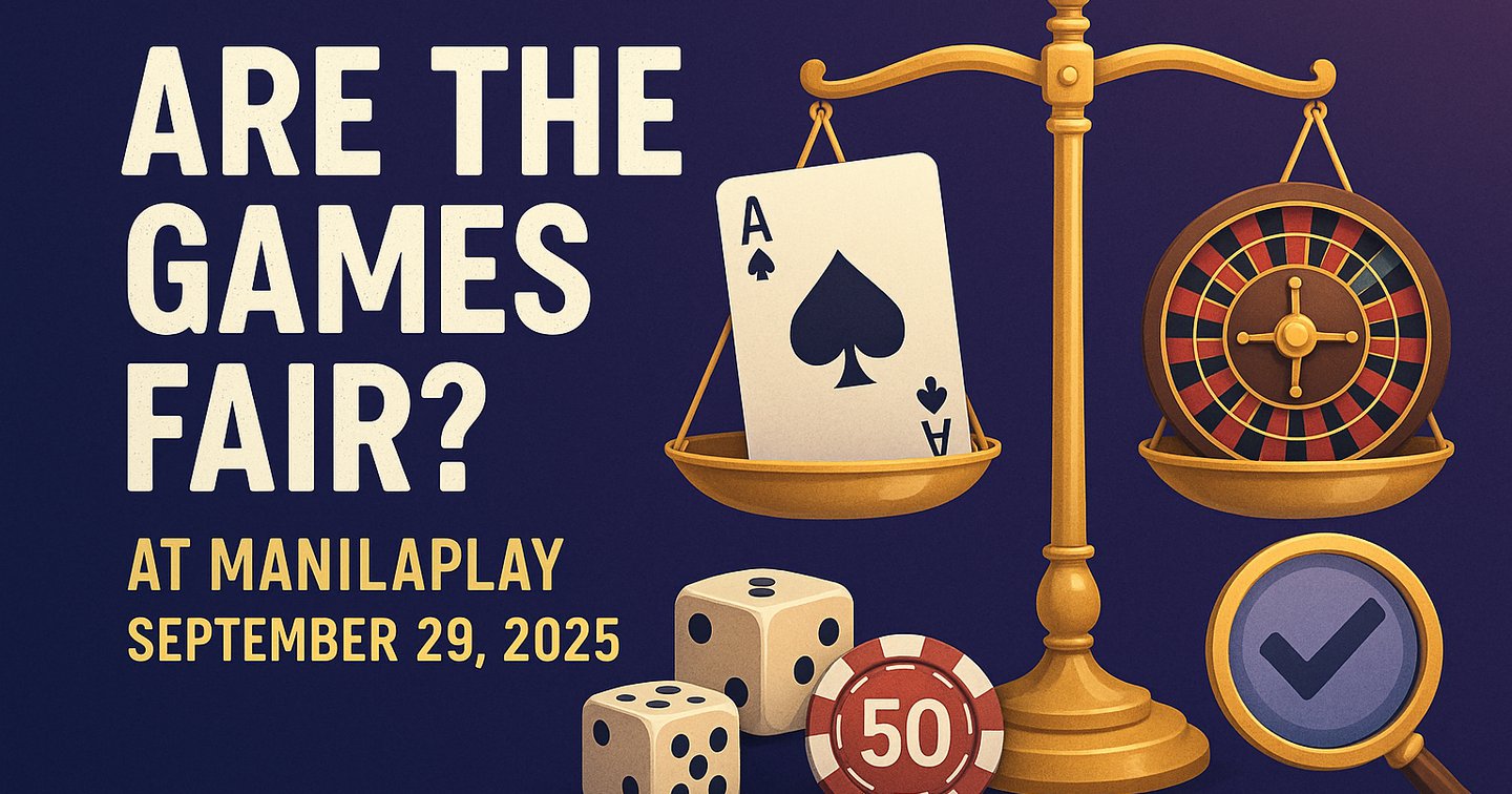 Are the Games Fair? An In-Depth Look at ManilaPlay – September 29, 2025 ...