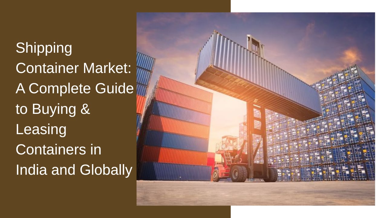 Shipping Container Market | RudraSiddhi Support Services