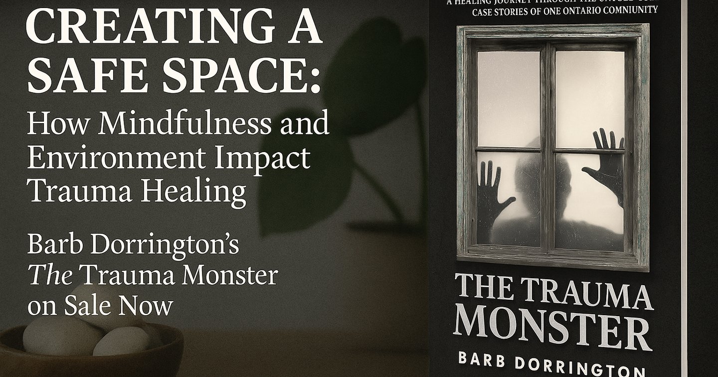 Creating a Safe Space: How Mindfulness and Environment Impact Trauma ...
