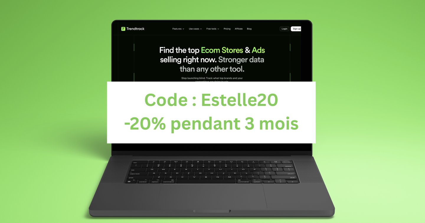 Code promo TrendTrack 2026 : ESTELLE20 (-20%) — Avis officiel