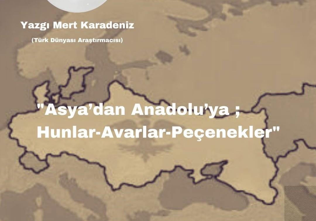 Asya'dan Anadolu'ya; Hunlar-Avarlar-Peçenekler | ANADOLUSAM