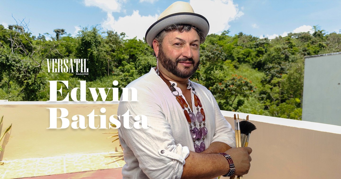 Edwin Batista | Versatil Magazine