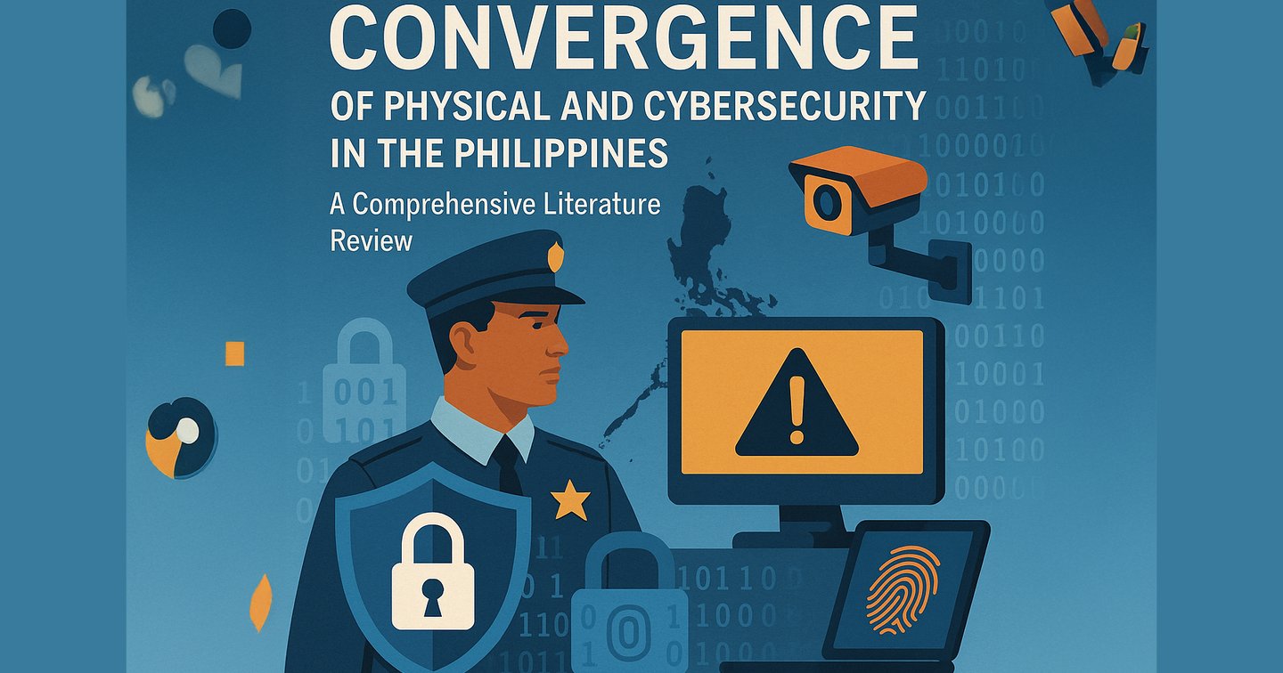 Convergence of Physical and Cybersecurity in the Philippines: Practices ...