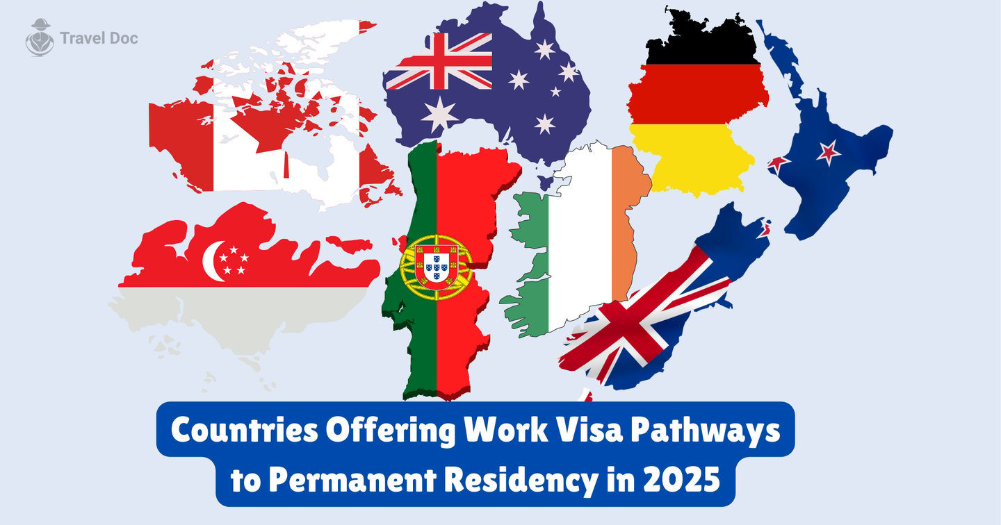 Countries Offering Work Visa Routes to Permanent Residency in 2025 ...