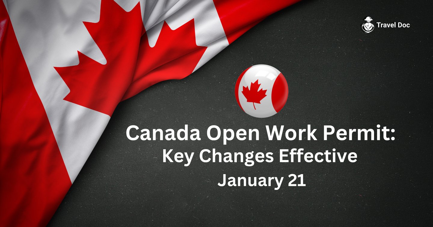 Canada Open Work Permit: Key Changes Effective January 21, 2025 | Trip Doc