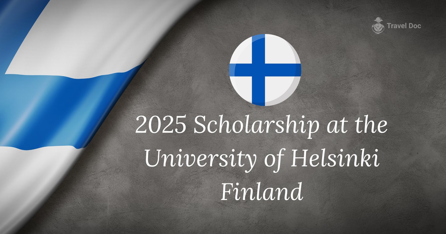 2025 Scholarships at the University of Helsinki, Finland | TravelDoc