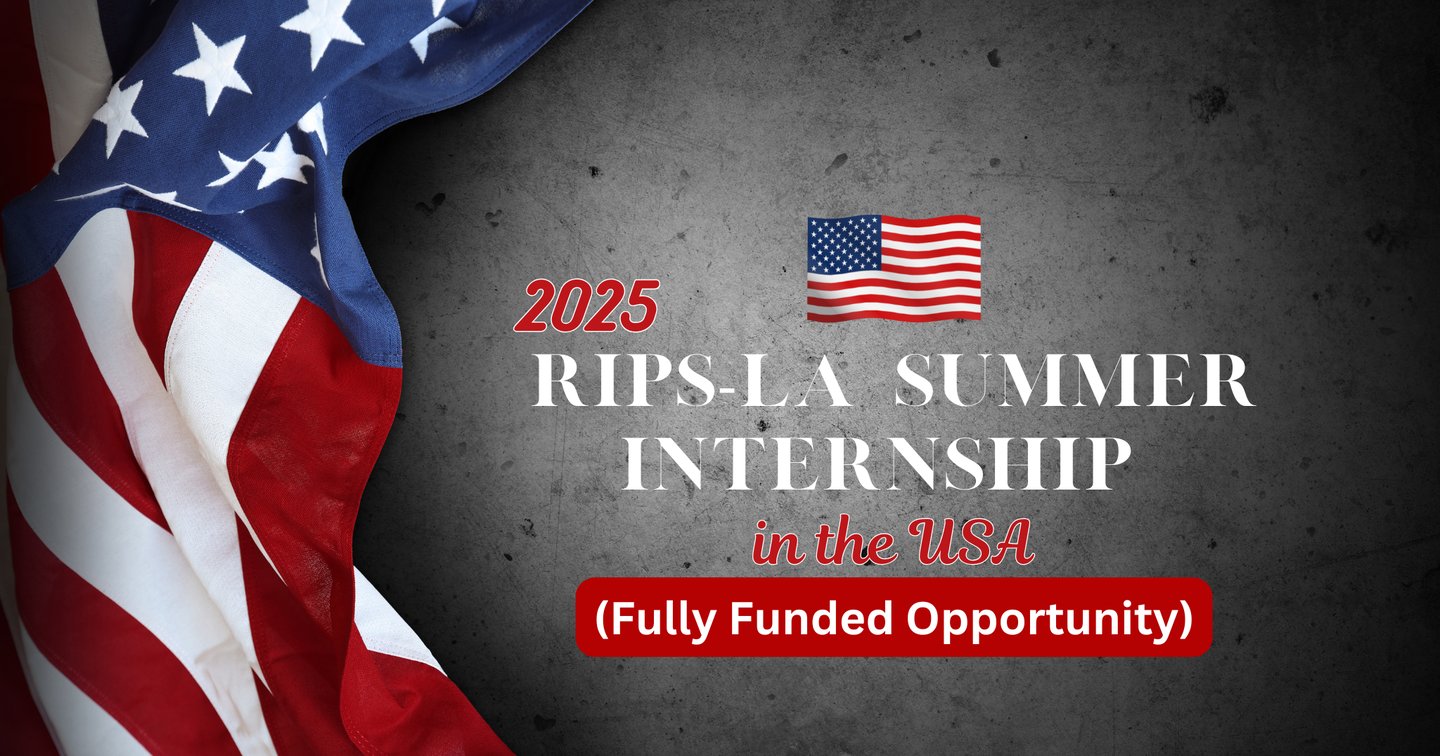 RIPS-LA Summer Internship 2025 in the USA (Completely Funded ...
