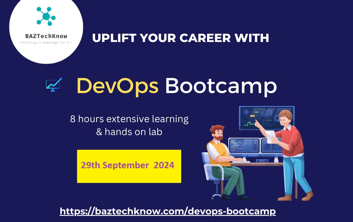 Join BAZTechKnow's DevOps Bootcamp! | BAZTechKnow