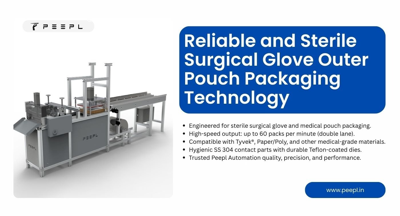 Reliable and Sterile Surgical Glove Outer Pouch Packaging Technology ...
