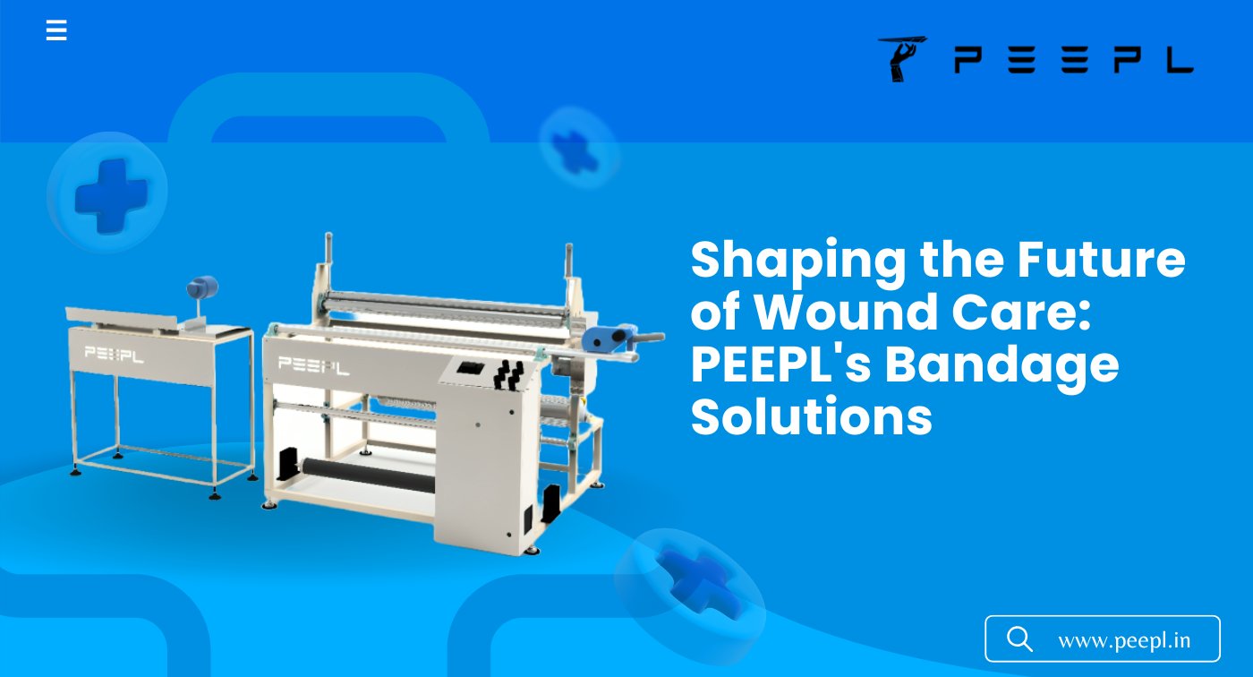Shaping the Future of Wound Care: PEEPL's Bandage Solutions | PEEPL ...