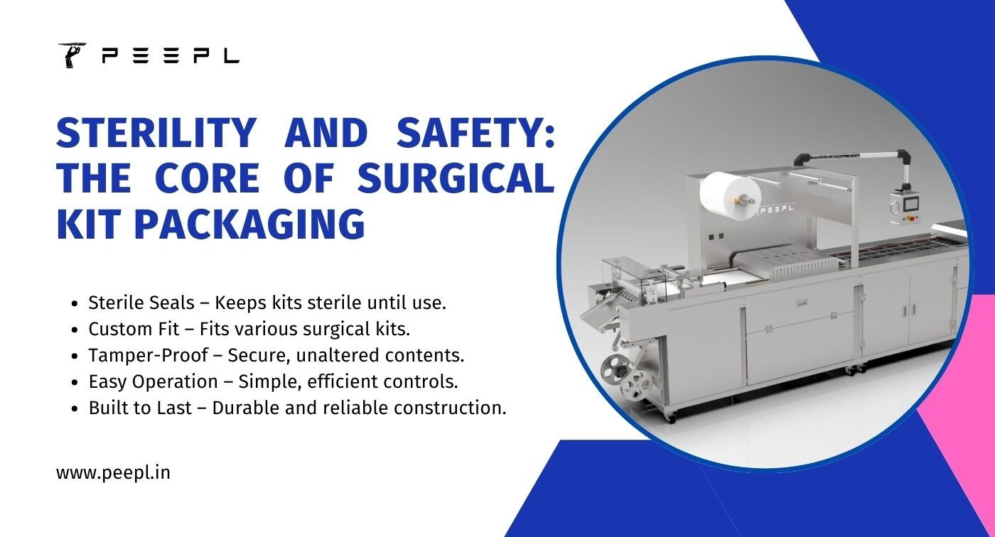 Sterility and Safety: The Core of Surgical Kit Packaging | PEEPL ...