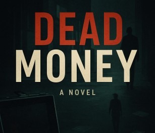 Dead Money: A Novel by Jakob Kerr | Chaifry