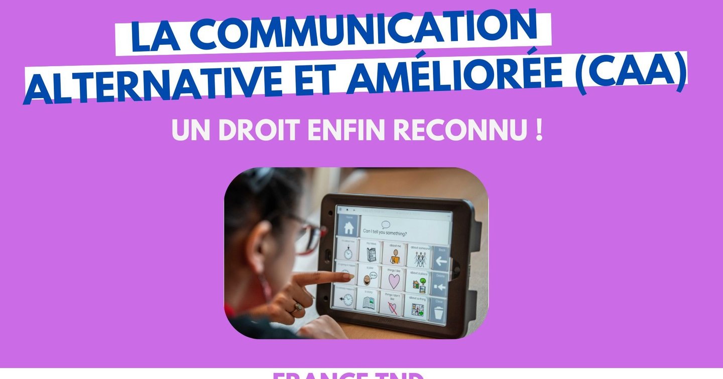 La Communication Alternative et Améliorée (CAA), un Droit enfin reconnu ...