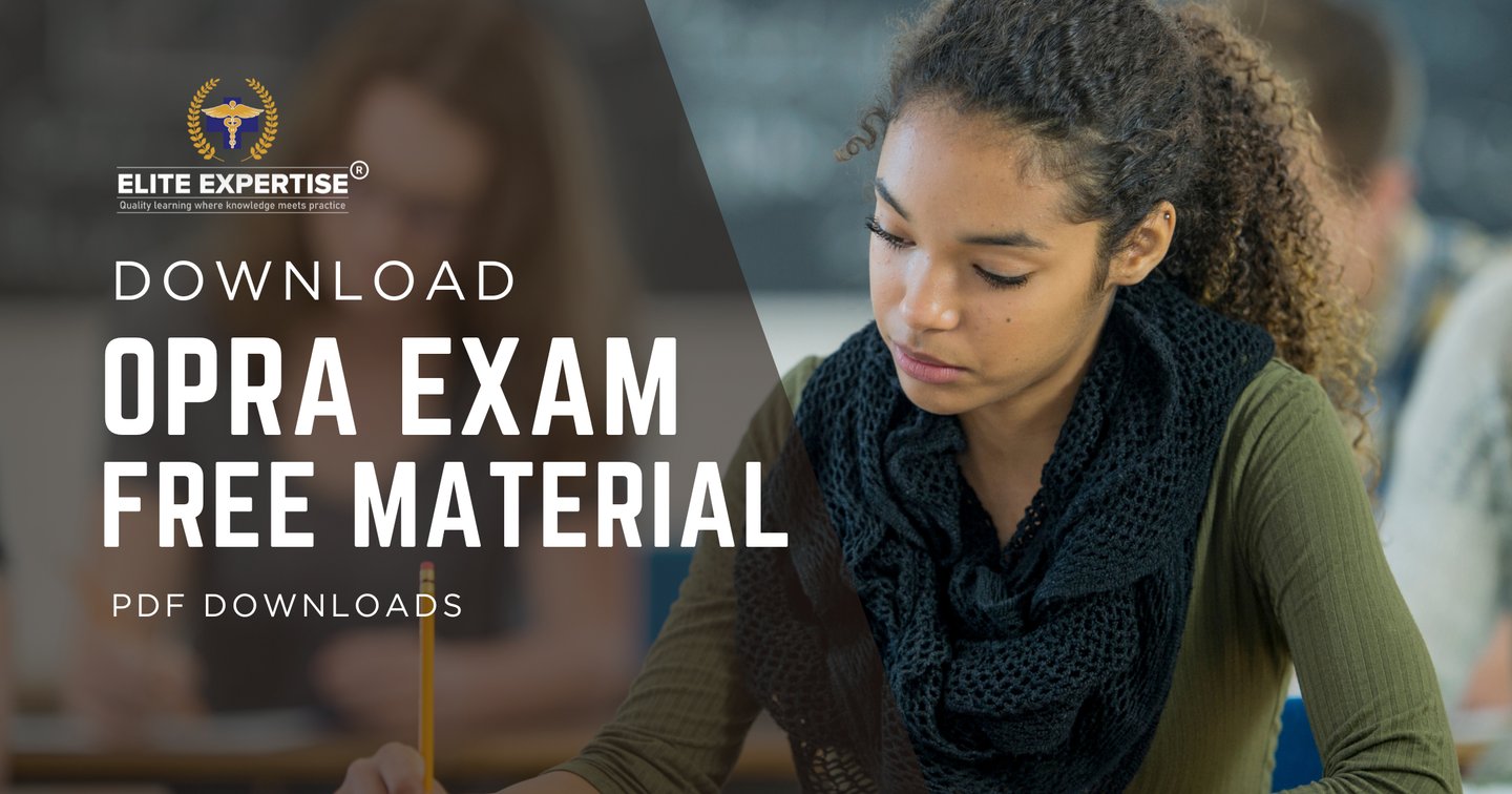 OPRA Exam Free Study Materials- PDF Download | Elite Expertise