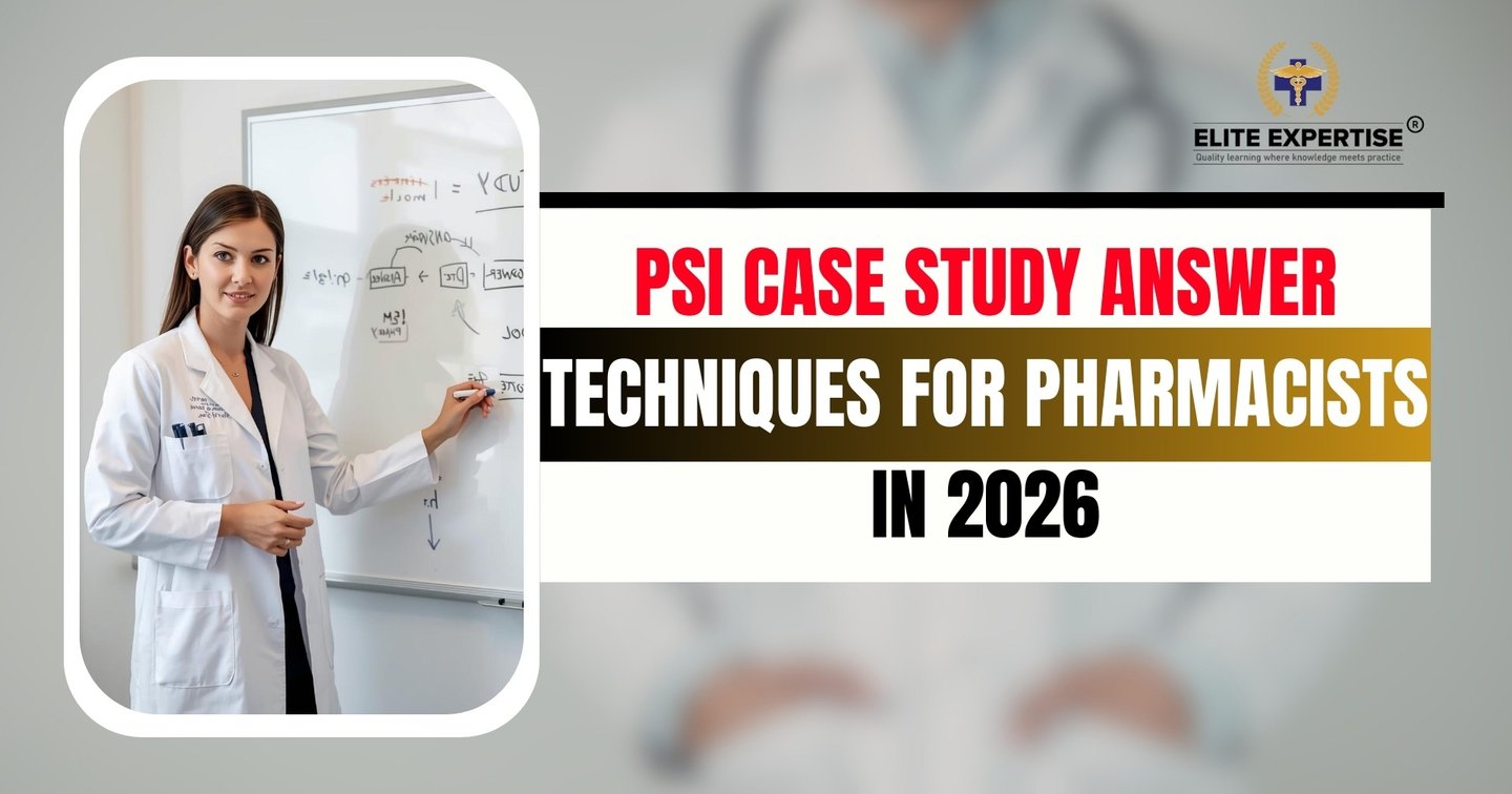 PSI Case Study Answer Techniques for Pharmacists in 2026 | Elite Expertise
