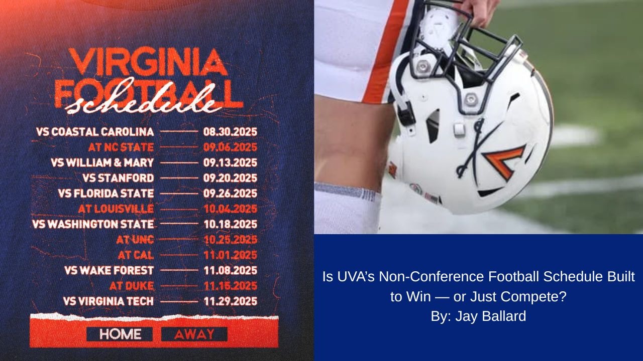 Is UVA’s Non-Conference Football Schedule Built to Win — or Just ...