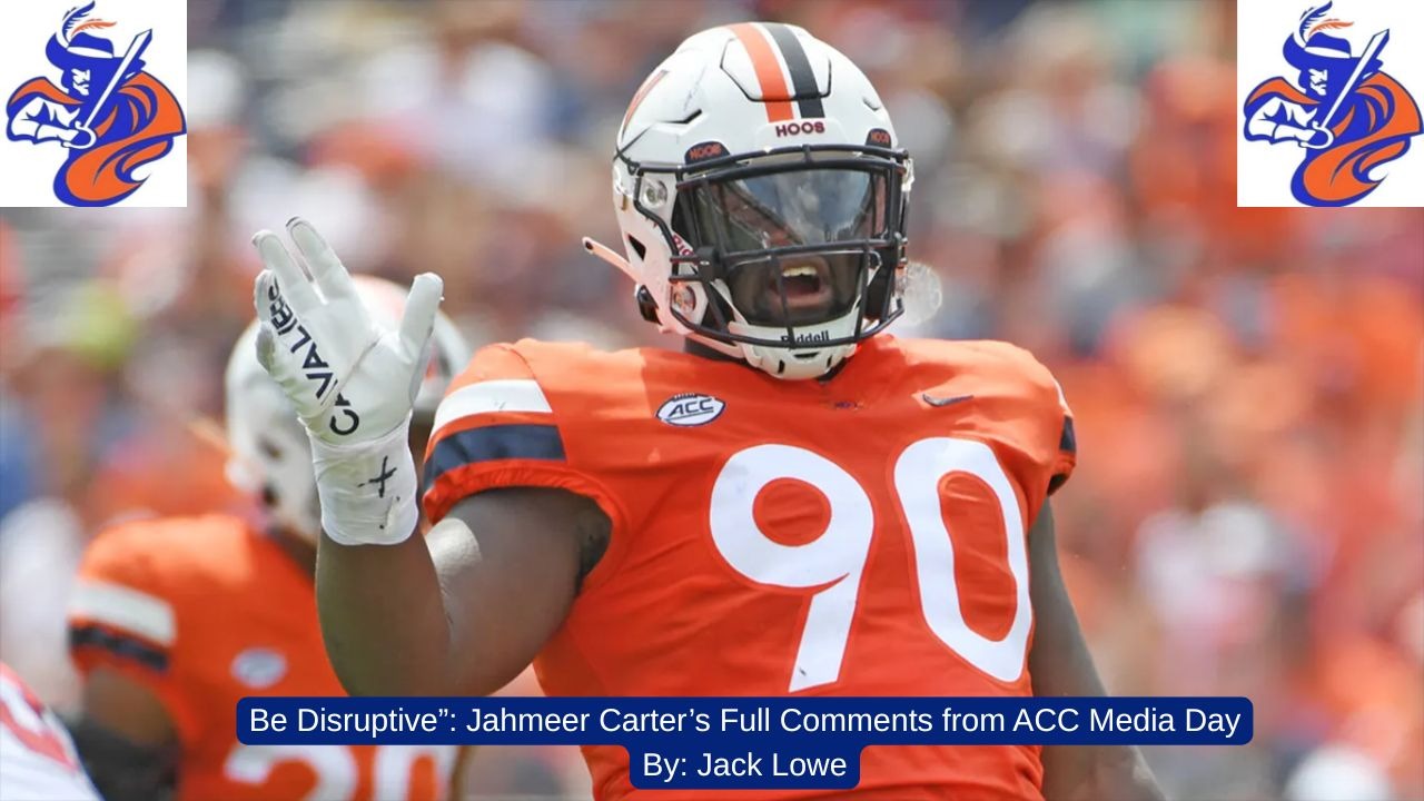 Be Disruptive”: Jahmeer Carter’s Full Comments from ACC Media Day | The ...
